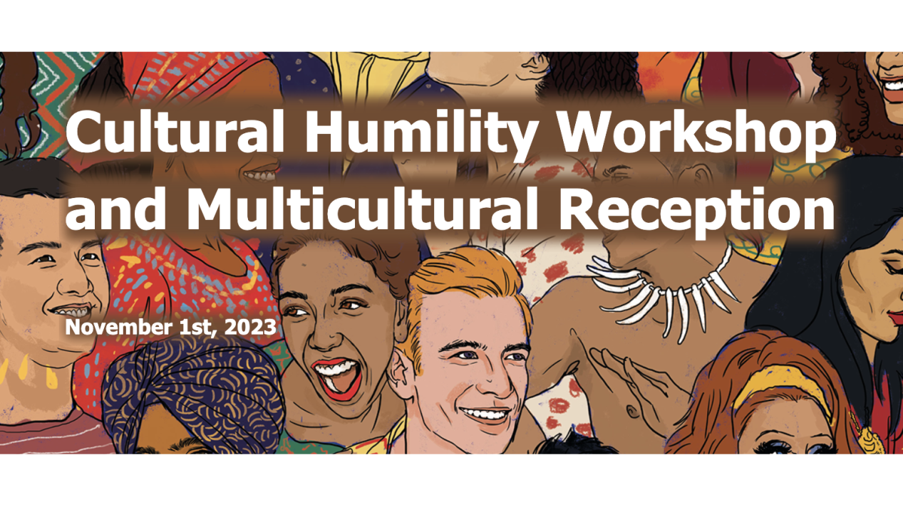 Cultural Humility Workshop and Multicultural Reception